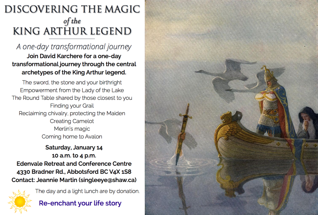 Discovering the Magic of the King Arthur Legend - David Karchere